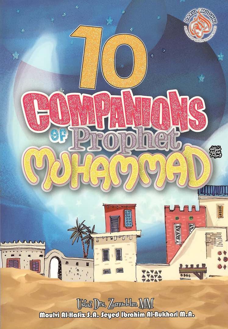 10 Companions of Prophet Muhammad ﷺ — The Islamic Bookstore Australia