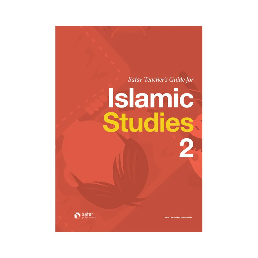 Safar Teacher’s Guide for Islamic Studies – Book 2 – The Islamic ...