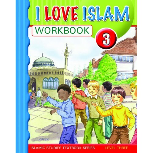 I Love Islam Level 3 Workbook — The Islamic Bookstore Australia